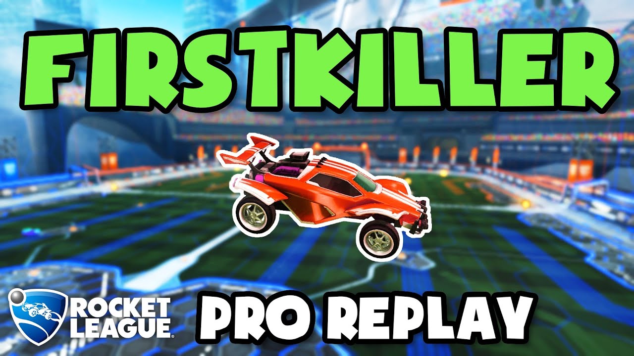 firstkiller Pro Ranked 2v2 #46 - Rocket League Replays - YouTube