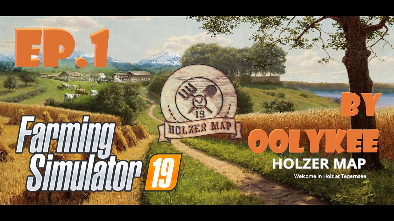 FS19 - Holzer Map - EP.1 - YouTube