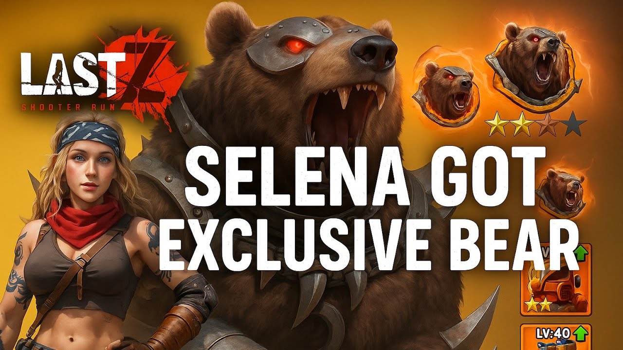 Selena Got Exclusive Bear in Last Z: Survival Shooter - YouTube