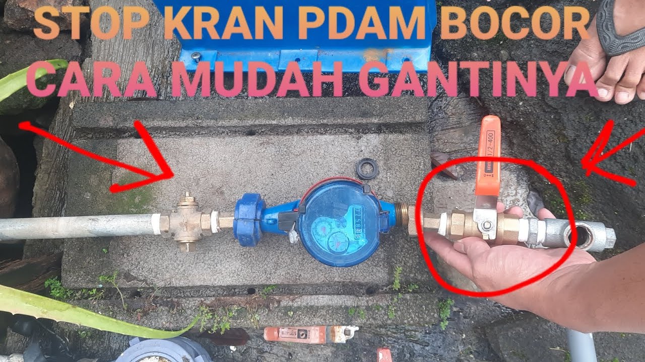 Full Video Cara Mudah Ganti Stop Kran PDAM Yang Bocor Langsung aja ke ...