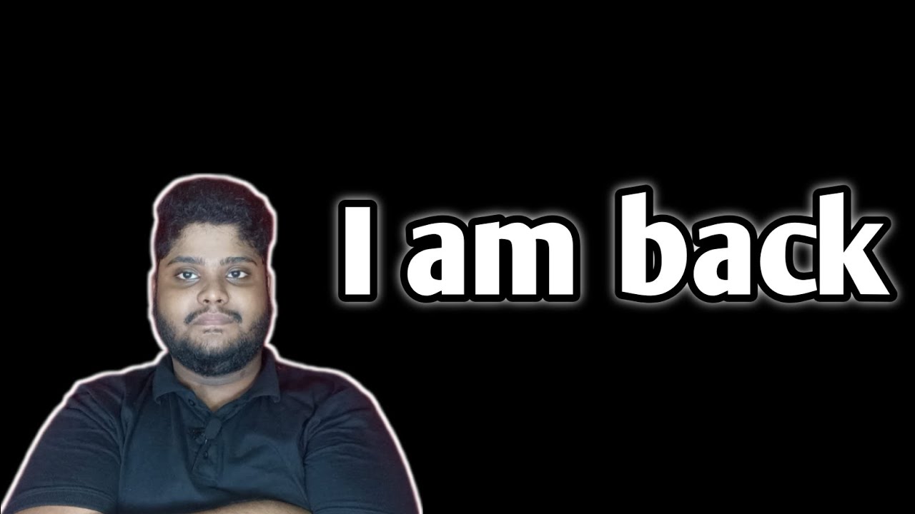 😜I am come back 🫣 YouTube Tamil - YouTube