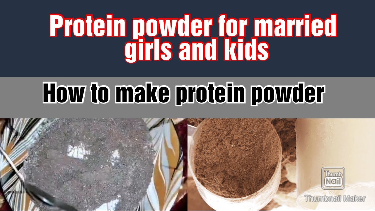 how to make protein powder for married peoples and kids | Make you ...