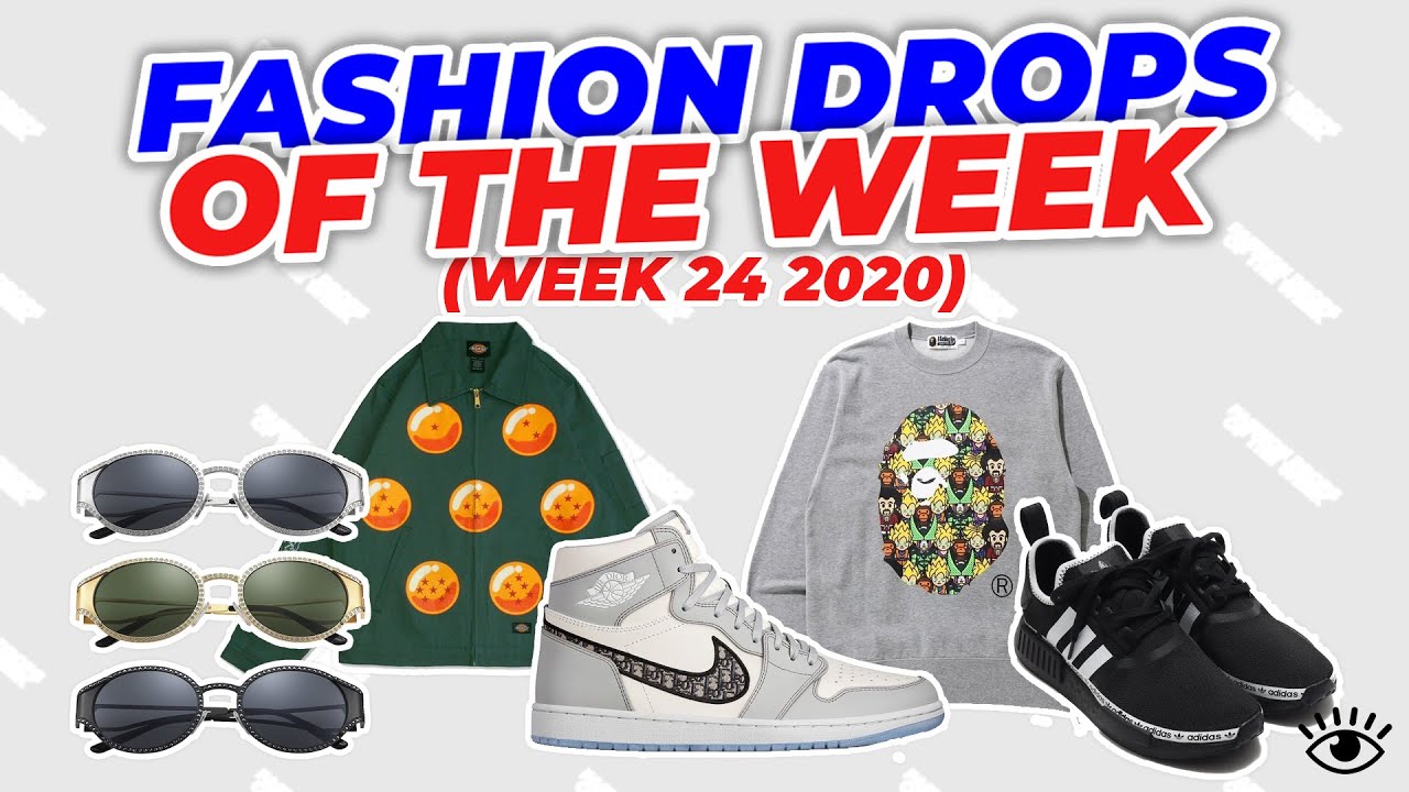 FASHION DROPS OF THE WEEK 24 (22/6/2020) SUPREME, BAPE, ADIDAS, DIOR ...