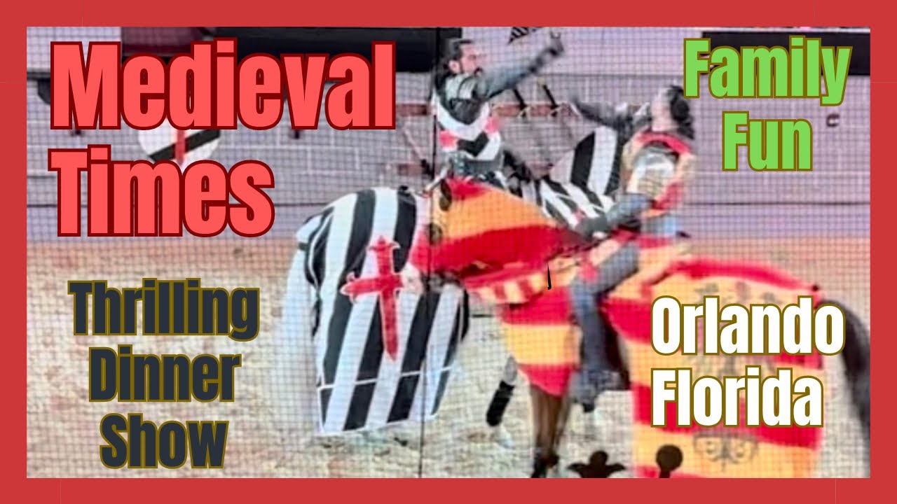 Medieval Times Dinner Show Orlando FL - What You Need to Know thrilling ...
