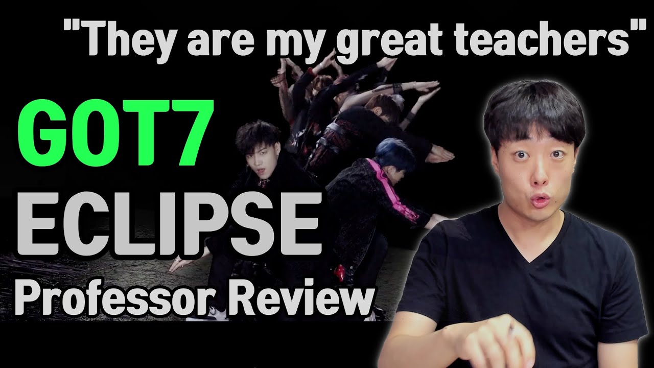 GOT7 ECLIPSE Reaction and Review 갓세븐 이클립스 리액션과 리뷰 - YouTube