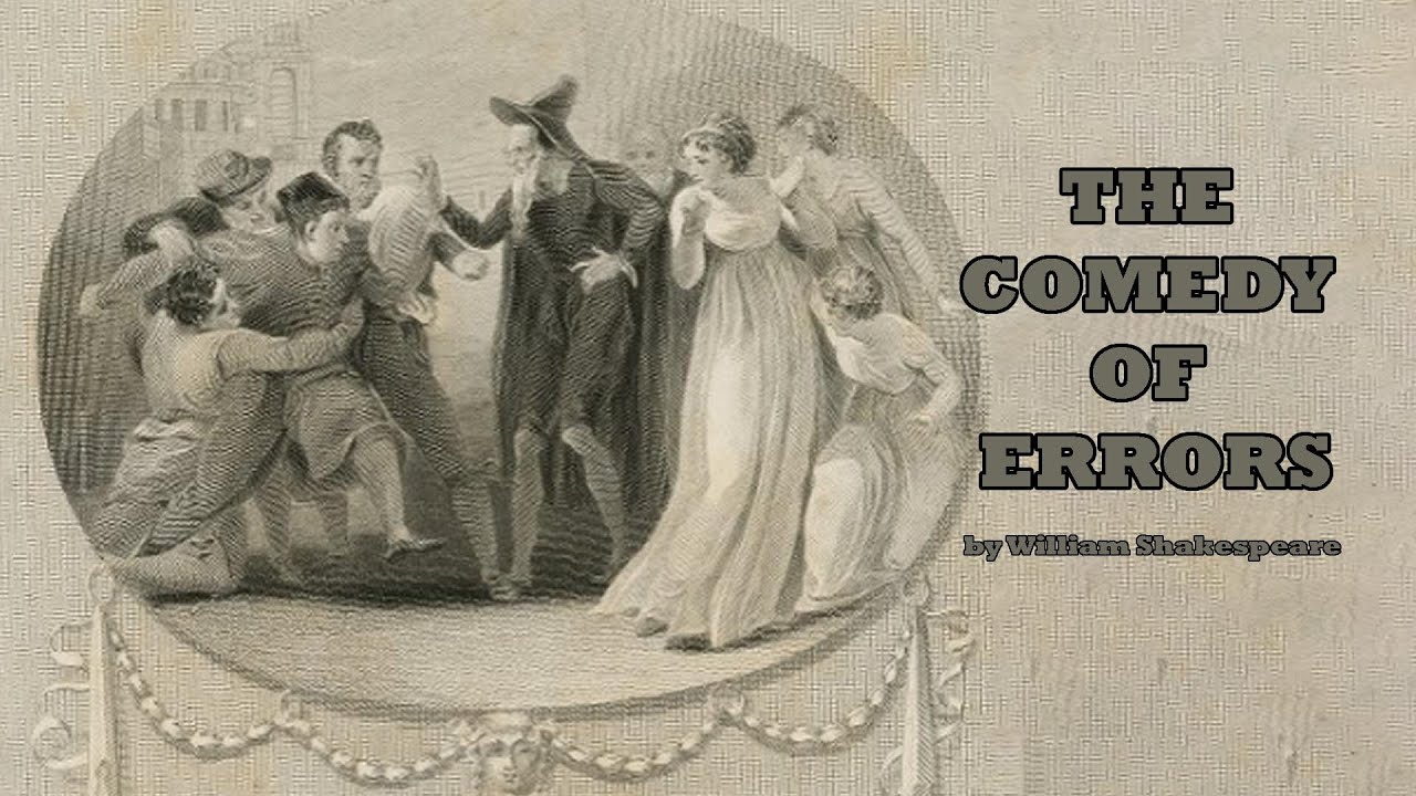 THE COMEDY OF ERRORS | William Shakespeare | [Full Audiobook with ...