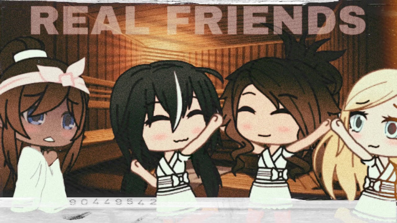 Real Friends-GLMV - YouTube