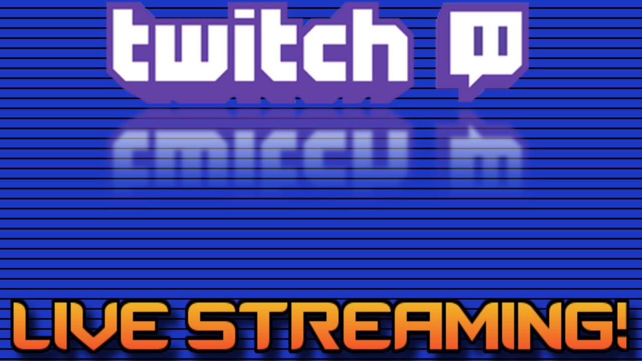 Twitch Stream