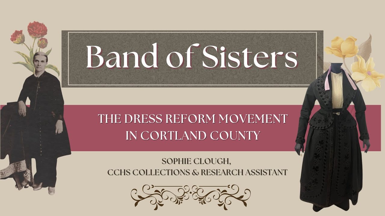 Band of Sisters- The Dress Reform Movement in Cortland County - YouTube