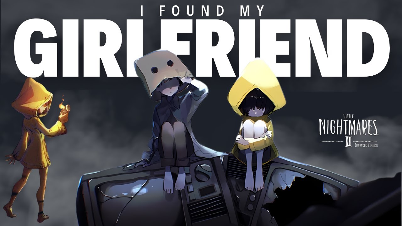 I Found My Girlfriend Back #12 | Little Nightmare II | @okaylooper ...