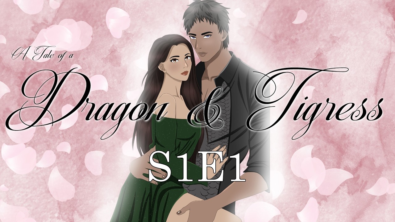 'A Tale of a Dragon & Tigress' S1E1 [Romance] [Fantasy] [Anime] [Audio ...