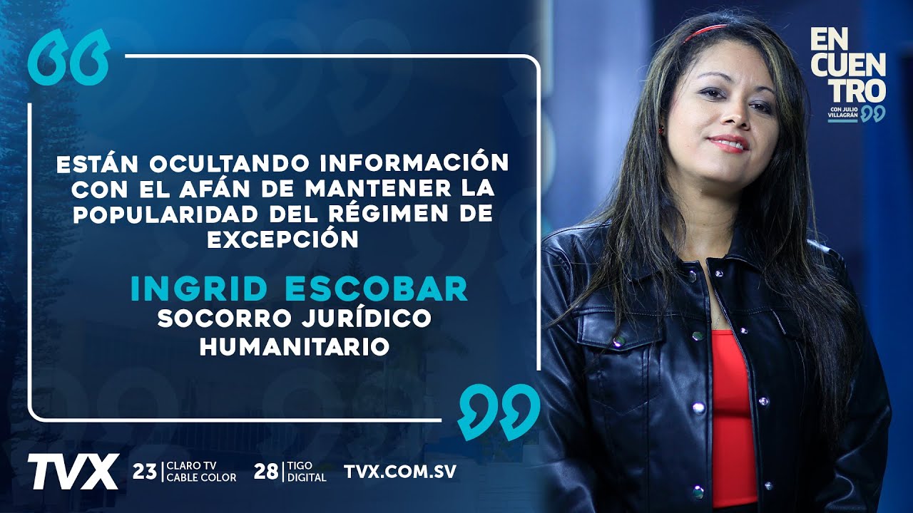 Encuentro TVX: Ingrid Escobar, Socorro Jurídico Humanitario - YouTube