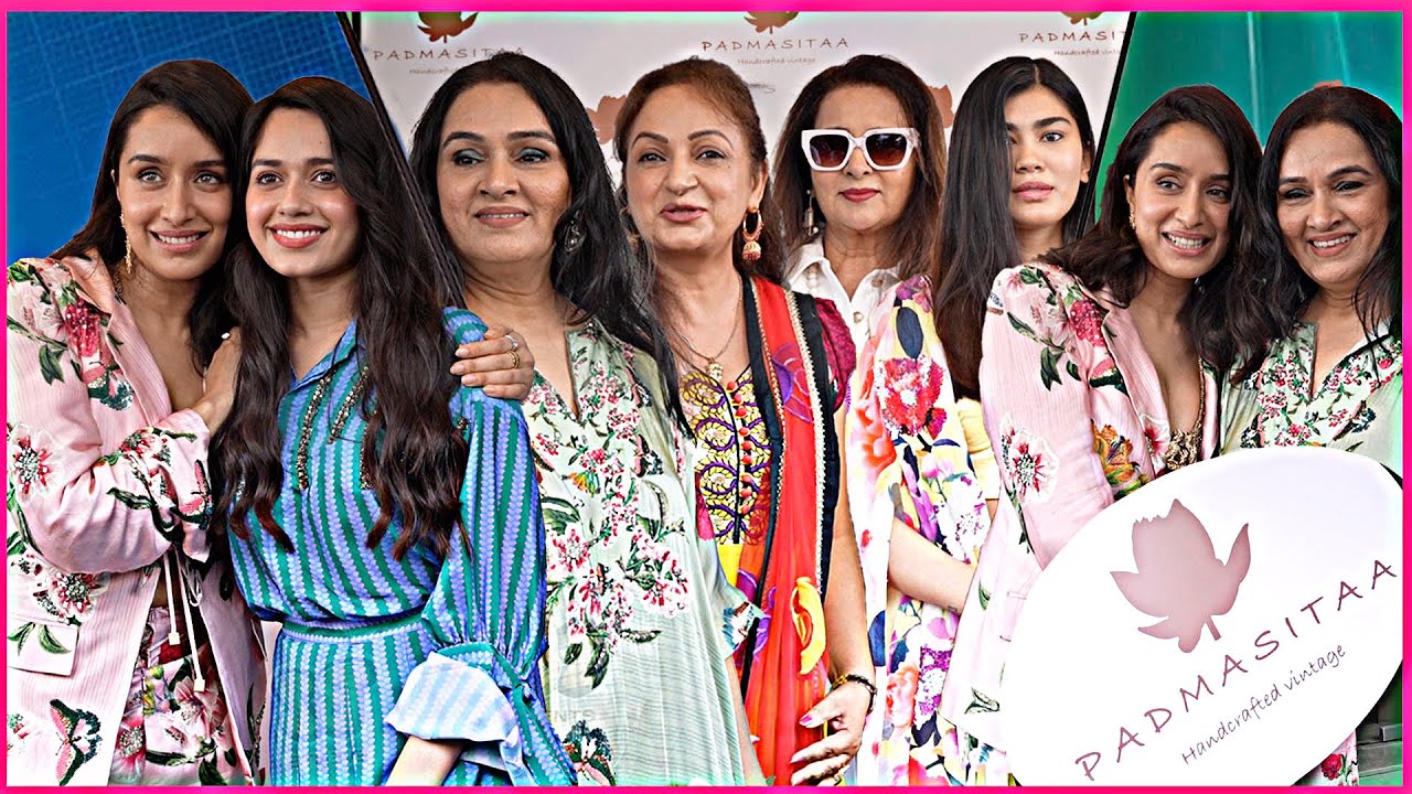 UNCUT - Padmini Kolhapure's Padmasitaa New Store Launch | Shraddha Kapoor , Jannat Zubair - YouTube