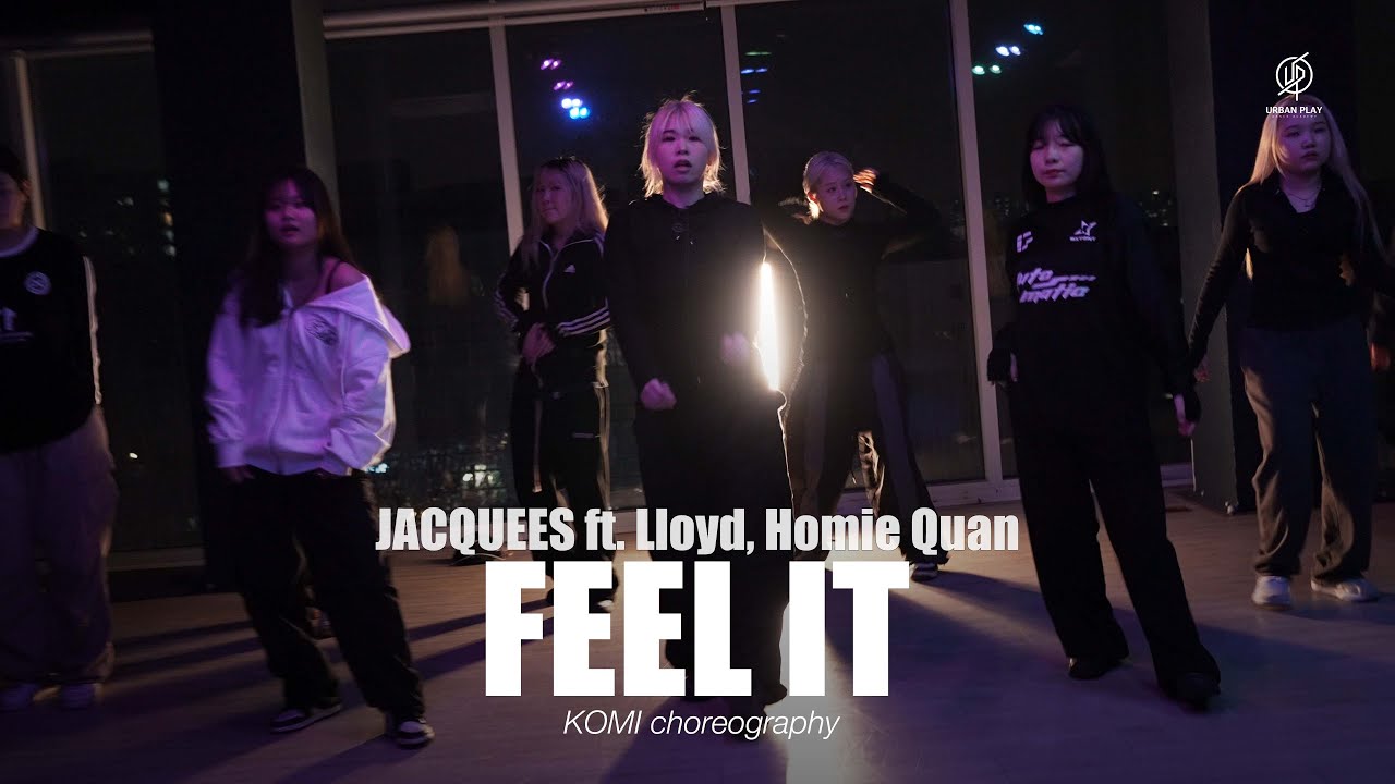 Feel It (feat. Lloyd, Homie Quan) - Jacquees / KOMI Choreography ...