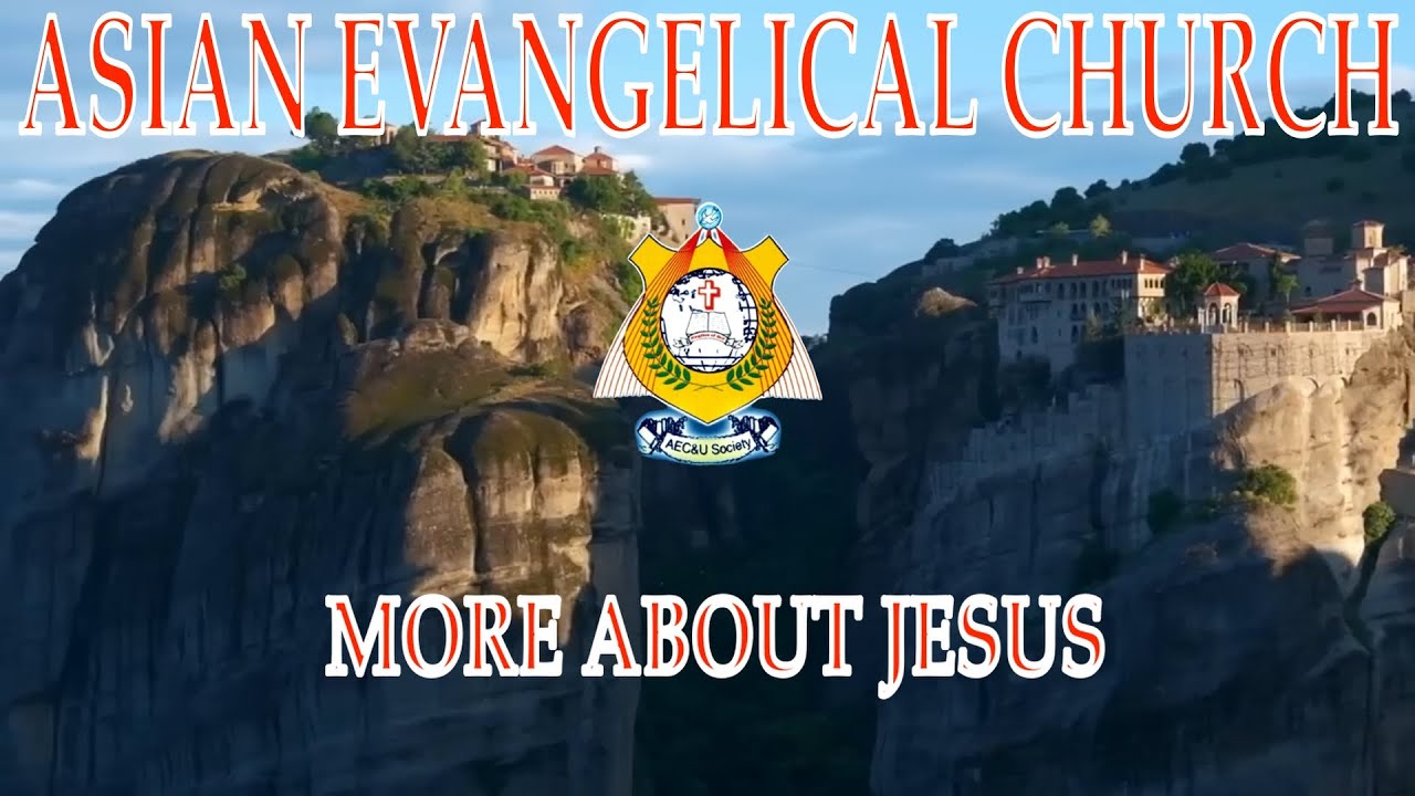 MORE ABOUT JESUS (CONGREGATION SONG) AEC CHURCH. *WE PREACH CHRIST ...