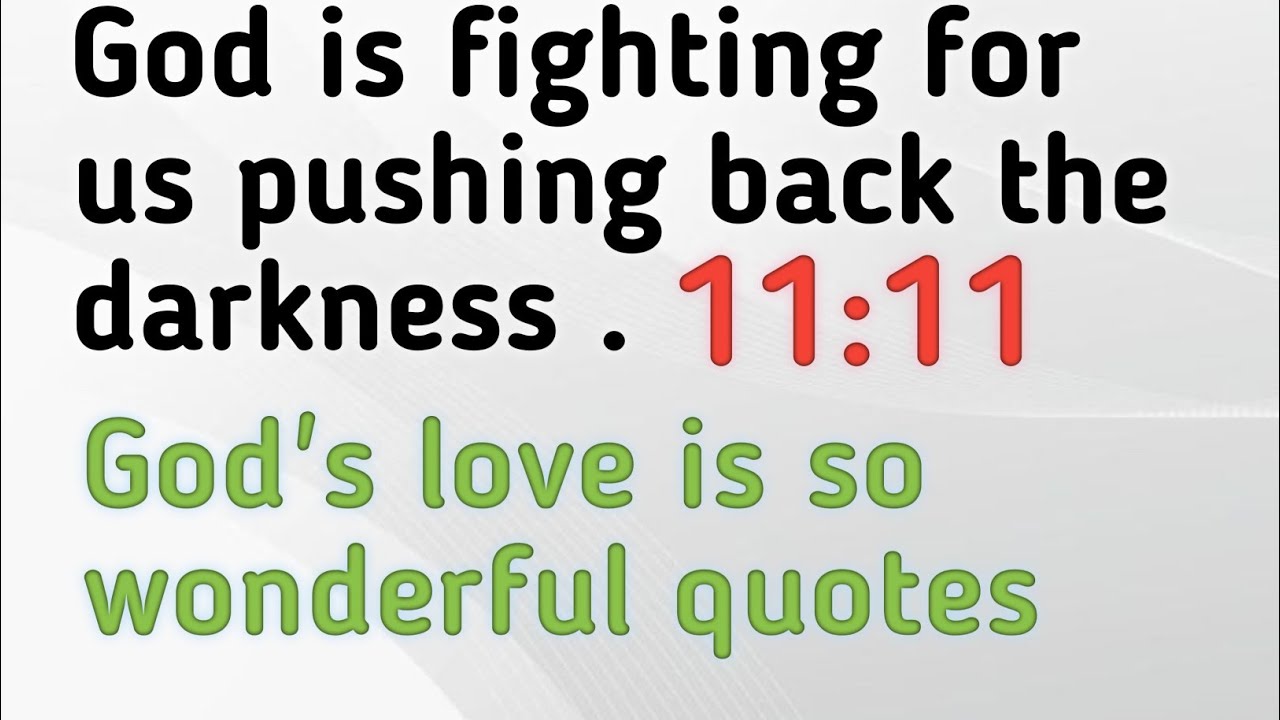 God is fighting for us pushing back the darkness| God's love is so ...