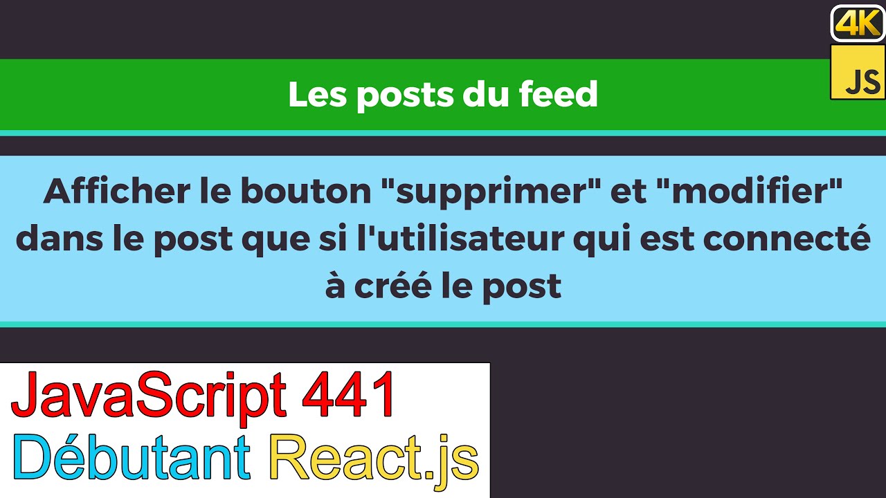 JavaScript441-React.js-Afficher les boutons supprimer et modifier dans le post suivant l ...