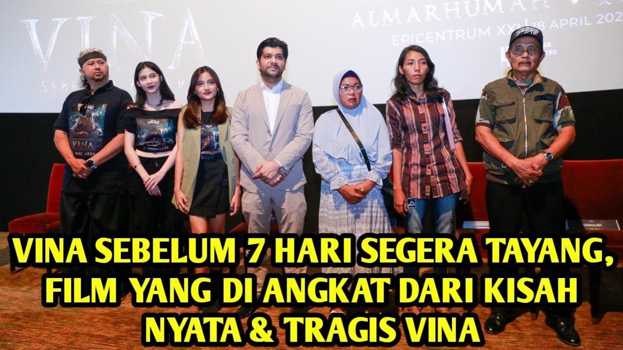 TRAILER FILM "VINA SEBELUM 7 HARI" HADIRKAN SUASANA MENCEKAM DARI KISAH ...