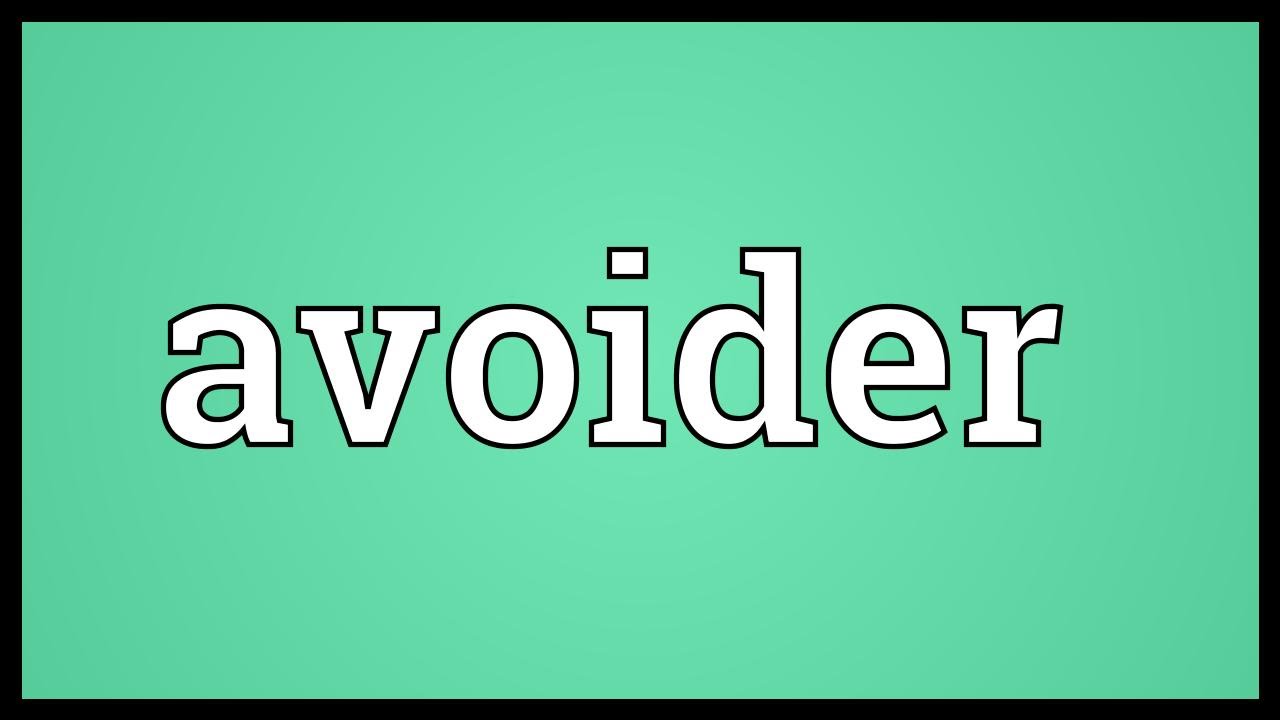 Avoider Meaning - YouTube
