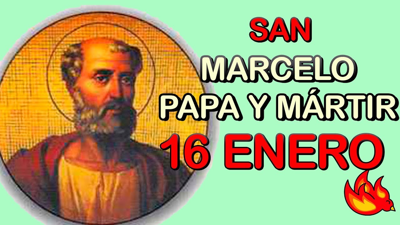 Quien Fue San Marcelo Papa y Mártir | Santo del Día 16 de Enero del ...
