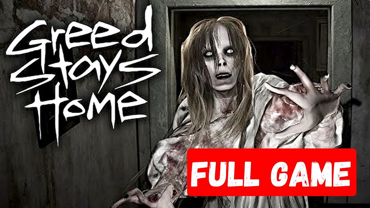 GREED STAYS HOME Full Game Walkthrough No Commentary 🤑😱👻 # ...