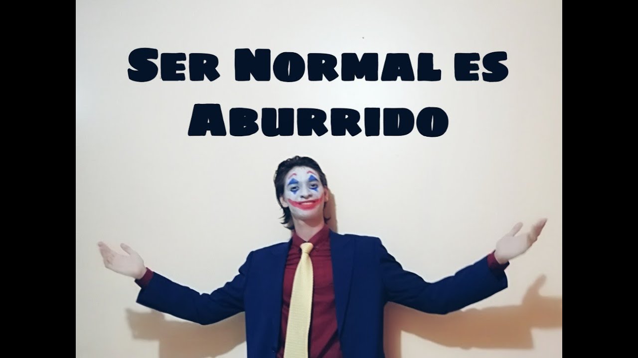 Monologo #1 Ser Normal es Aburrido - YouTube