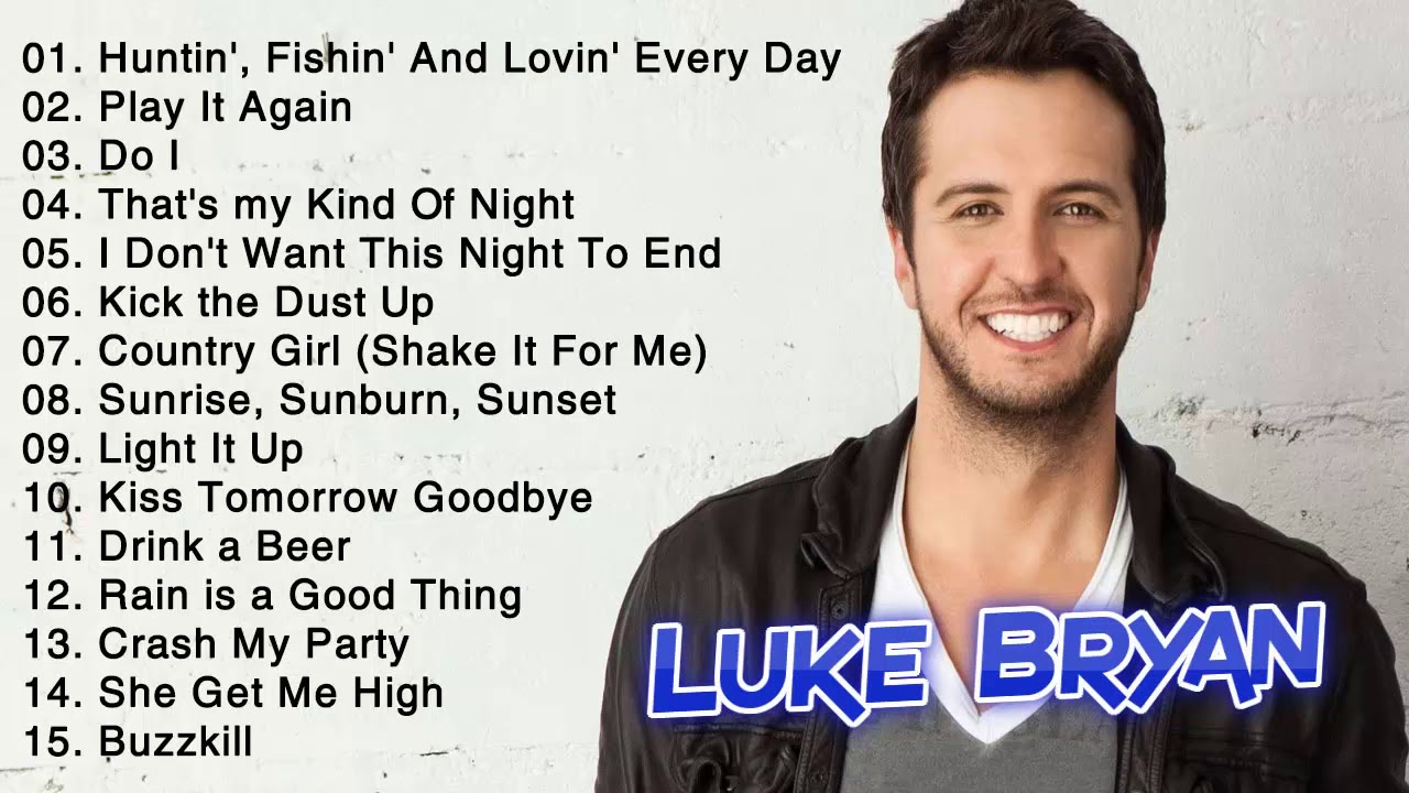 Luke Bryan Greatest Hits Full Album – Luke Bryan Best Songs 2020 - YouTube