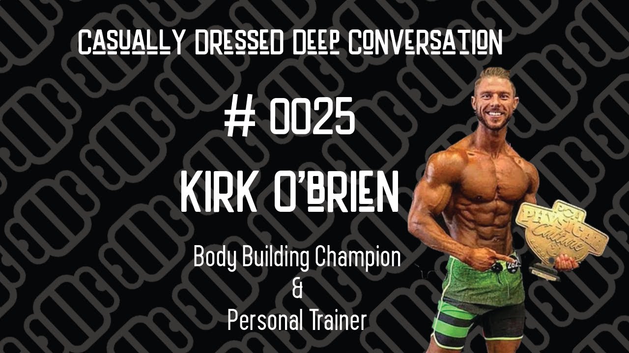 Champion body builder Kirk O'Brien on CDDC #25 - YouTube