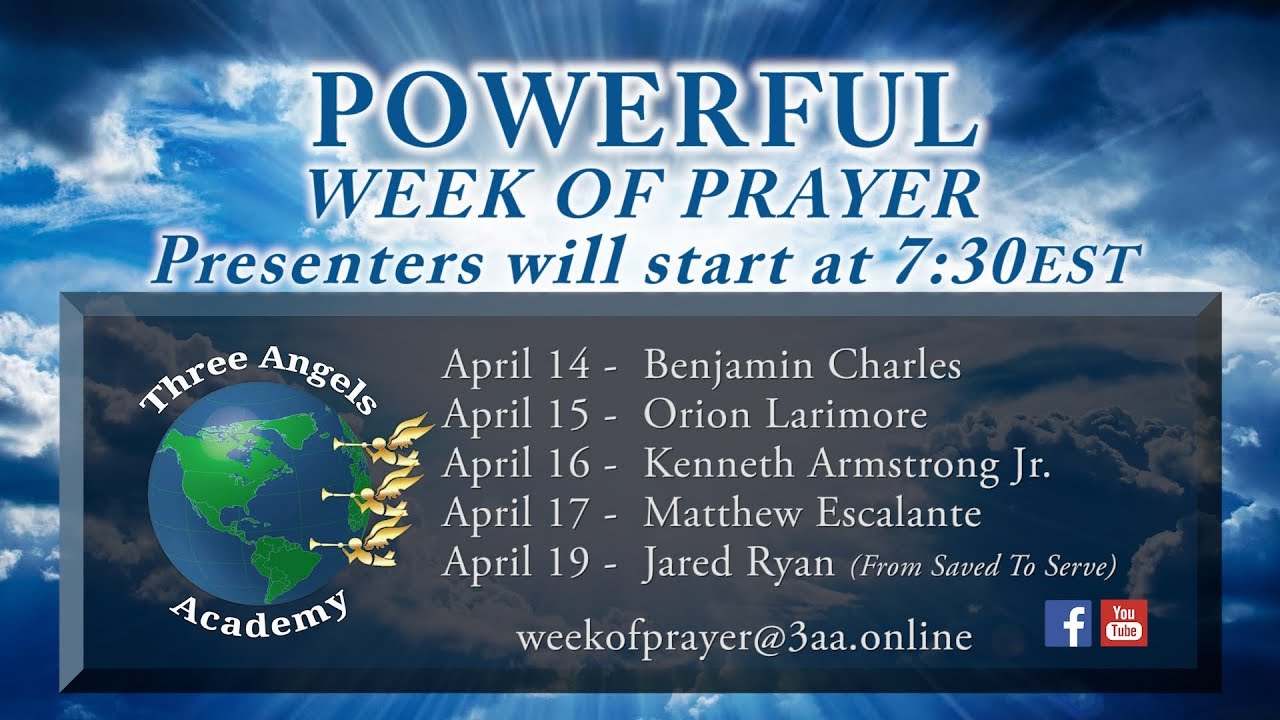 Join Three Angels Academy for a Powerful Week of Prayer and Revival ...
