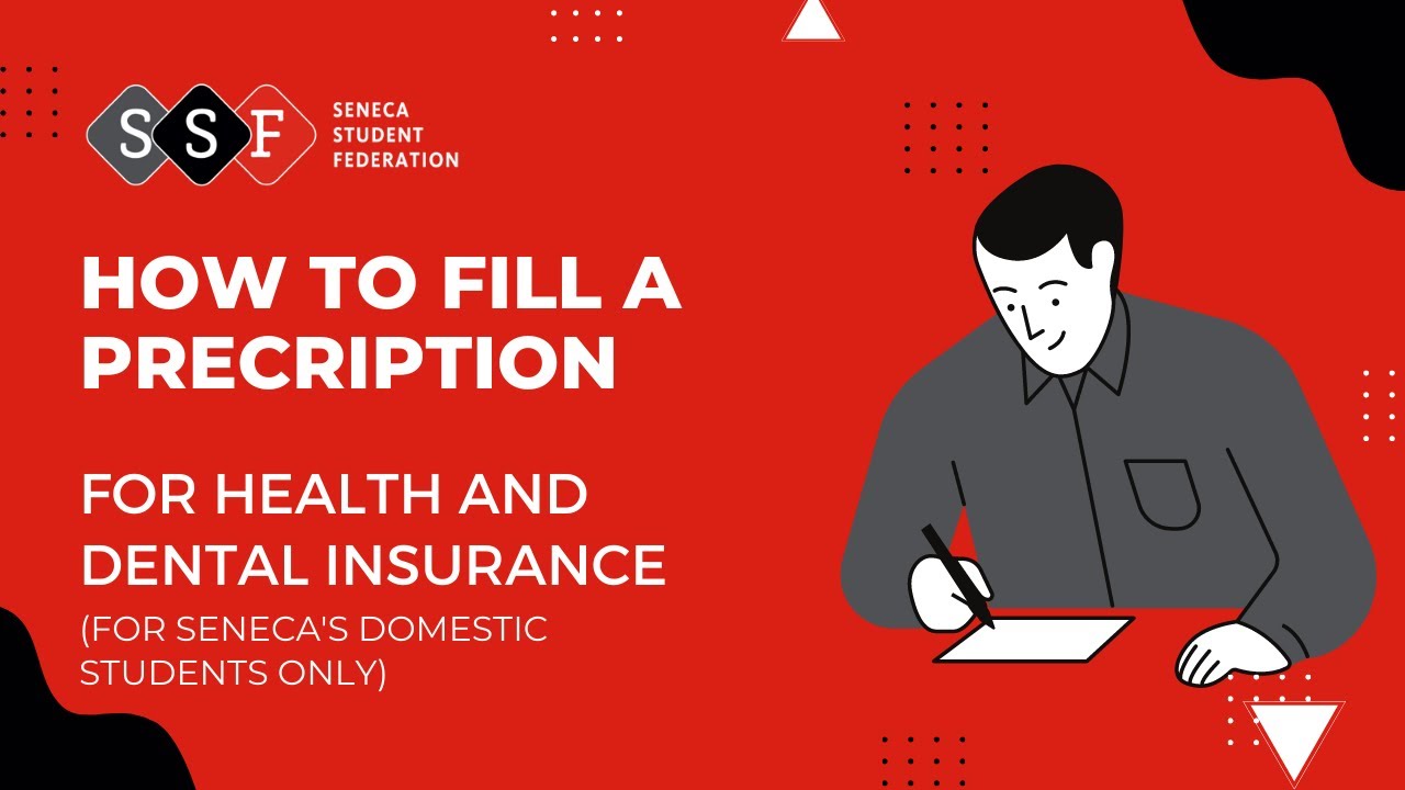 How To Fill A Prescription | Seneca-Domestic Students | Health & Dental ...