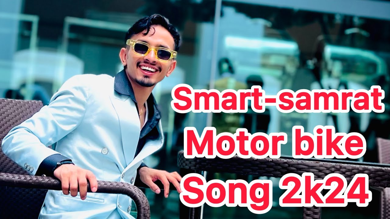 Smart-samrat/offical/~Motorbike - YouTube