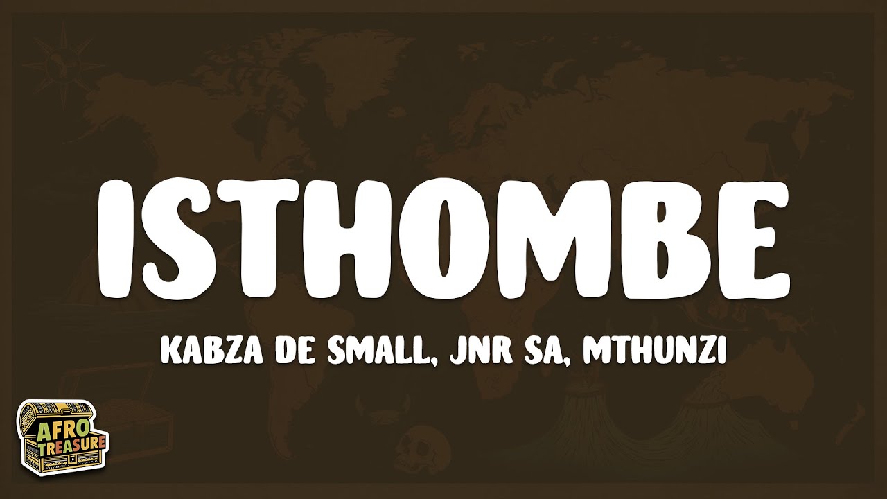 Kabza De Small, Jnr SA, Mthunzi, Young Stunna - Isthombe (Lyrics) - YouTube