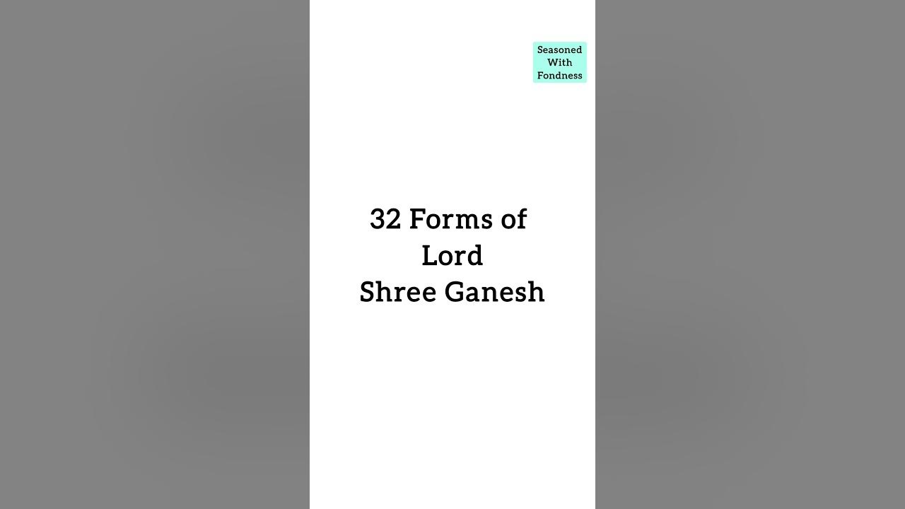 32 Forms of Lord Shree Ganesh - powerful forms - Ganesh Chathurti - YouTube