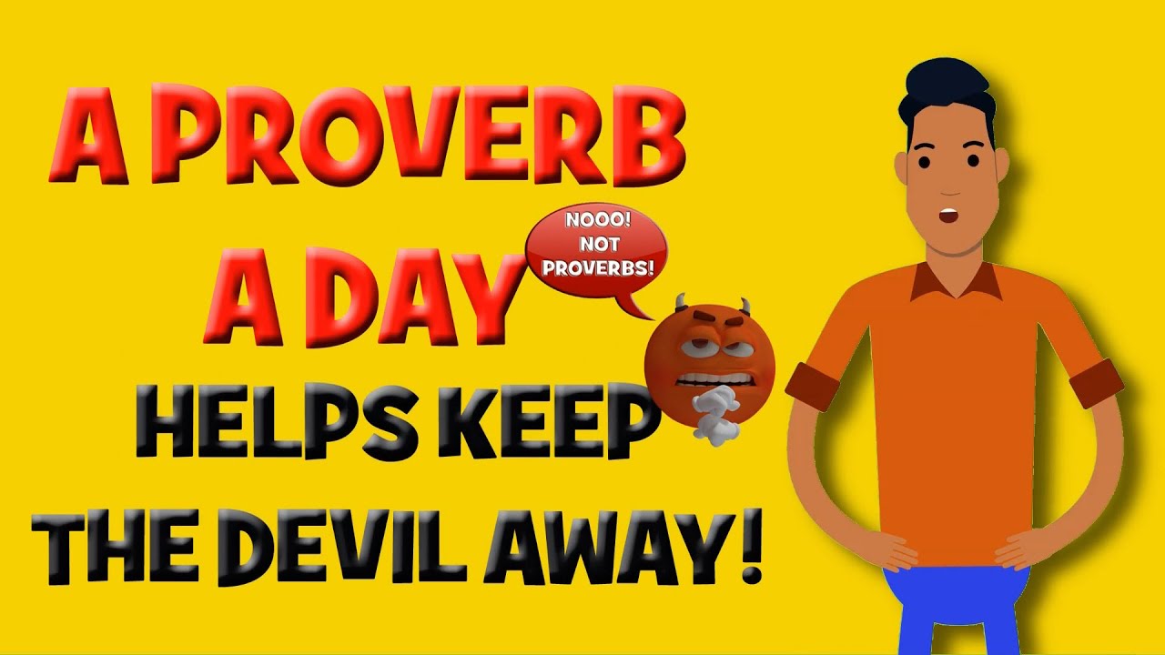 "A Proverb A Day Helps Keep The devil Away!" PART 3 - YouTube