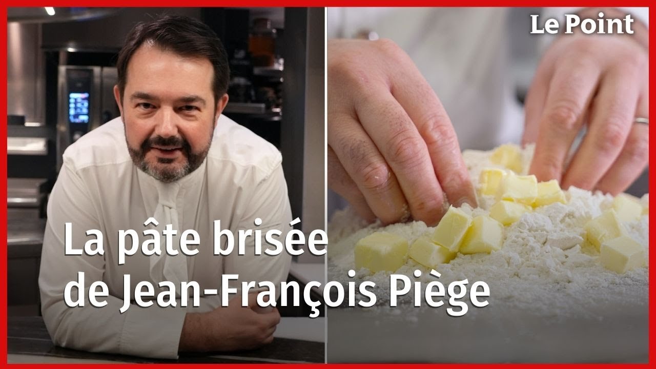 Les recettes de Jean-François Piège : La pâte brisée - YouTube