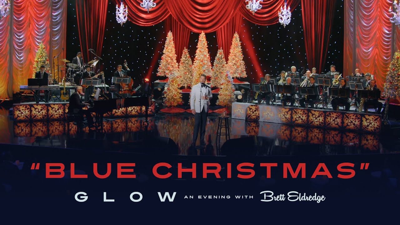 Brett Eldredge - Blue Christmas (Glow, An Evening with Brett Eldredge ...