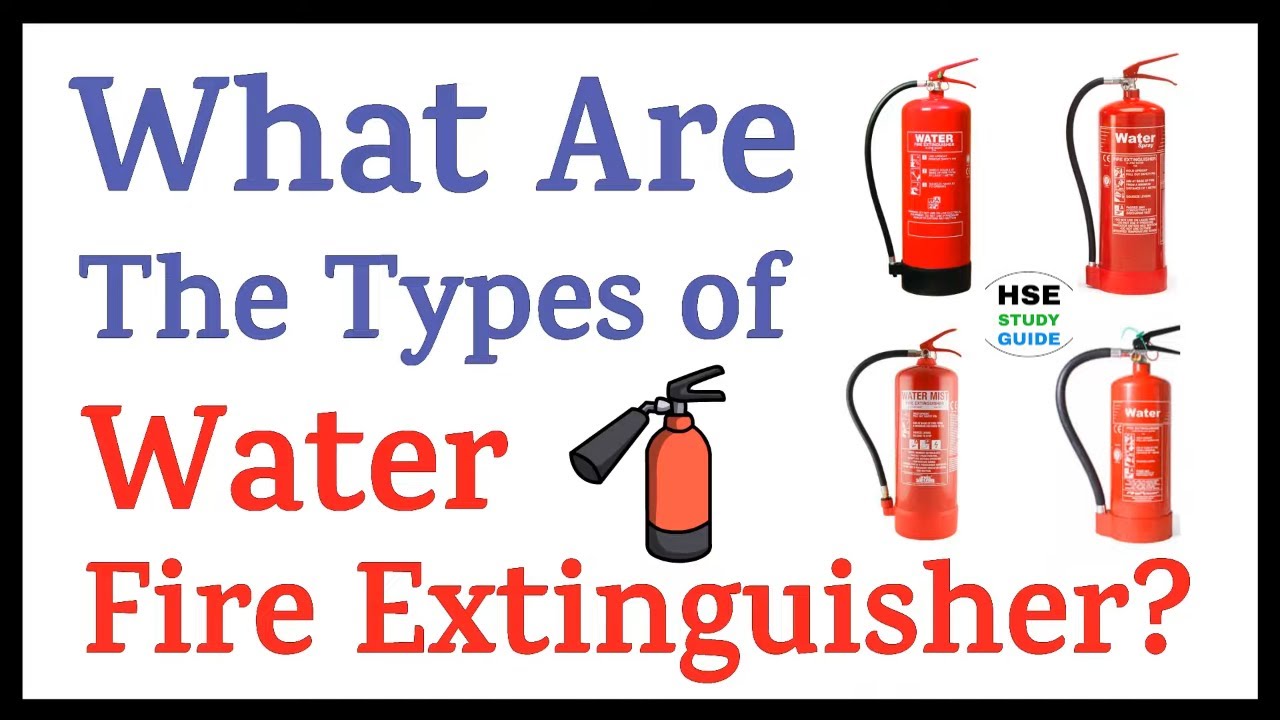 Types of Water Fire Extinguisher | Water Jet/Water Spray/Water with ...