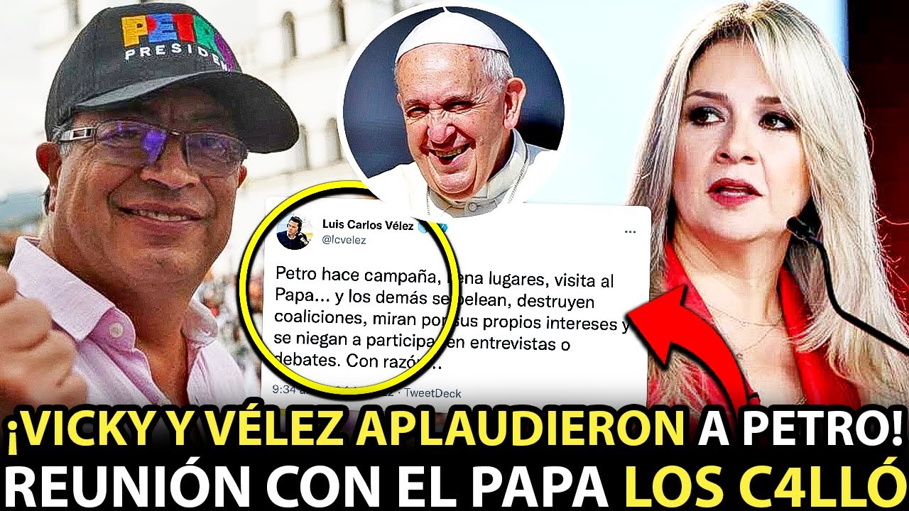 INAUDITO! VICKY Y LUIS C VÉLEZ SE RINDEN ANTE PETRO POR REUNIÓN CON EL ...