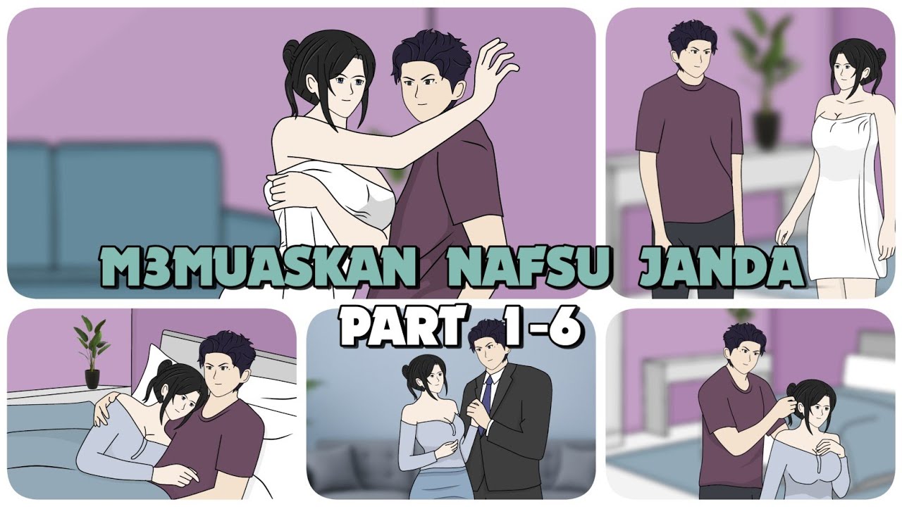 M3MUASKAN NAFSU JANDA part 1-6 - Drama Animasi Sekolah (Percintaan ...