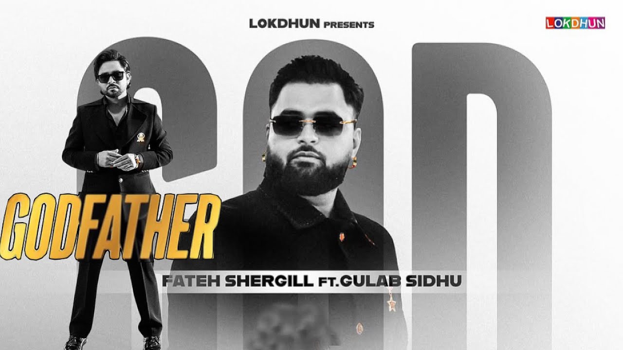 Godfather Song - Fateh Shergill | Gulab Sidhu | New Song | Fateh ...