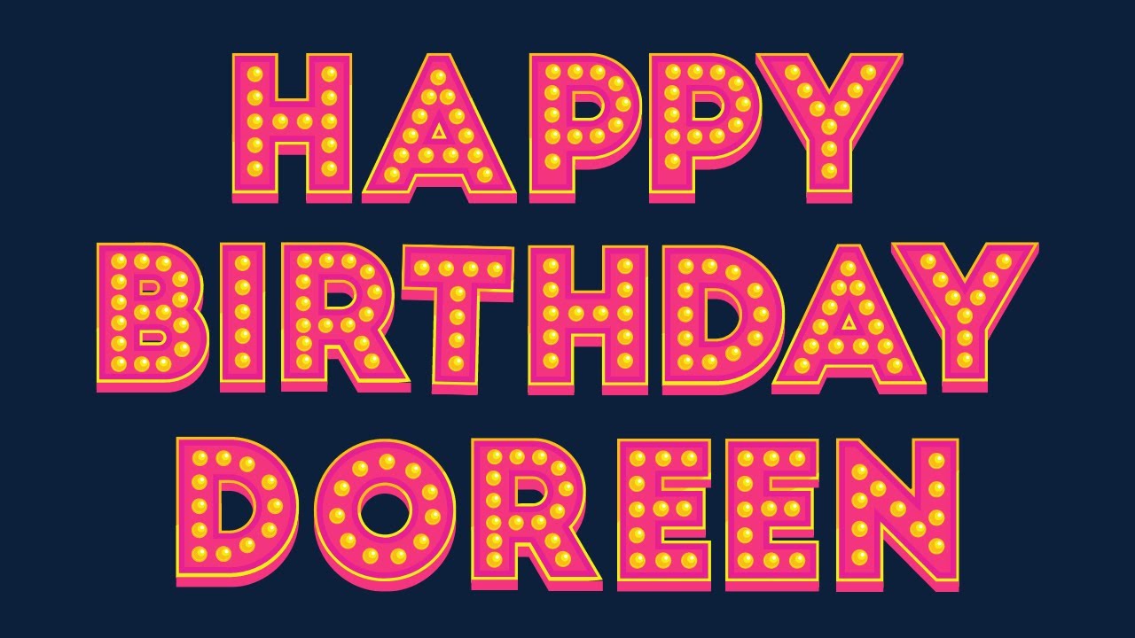 Happy Birthday Doreen - YouTube