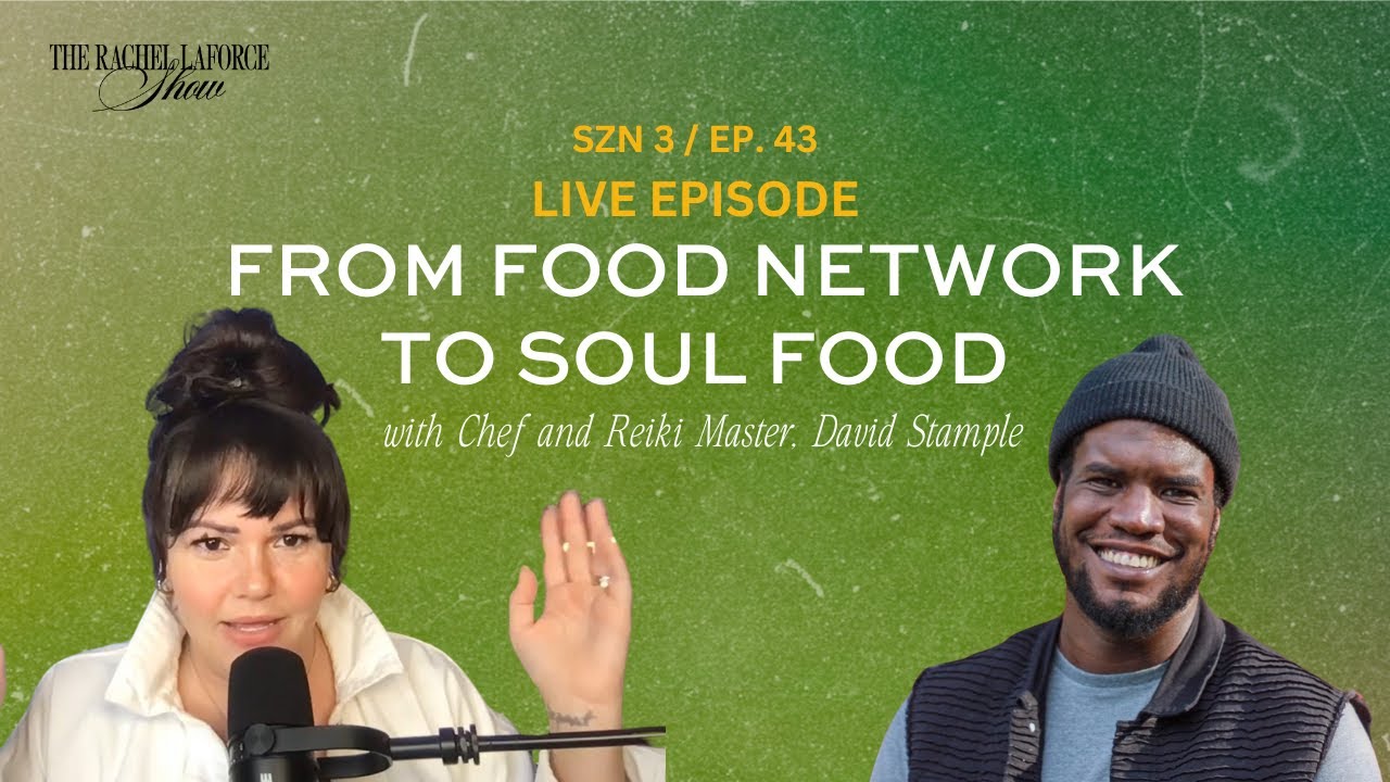 LIVE EPISODE: From Food Network to Soul Food with Chef and Reiki Master, David Stample - YouTube