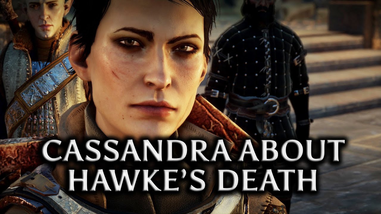 Dragon Age: Inquisition - Cassandra about Hawke’s death - YouTube