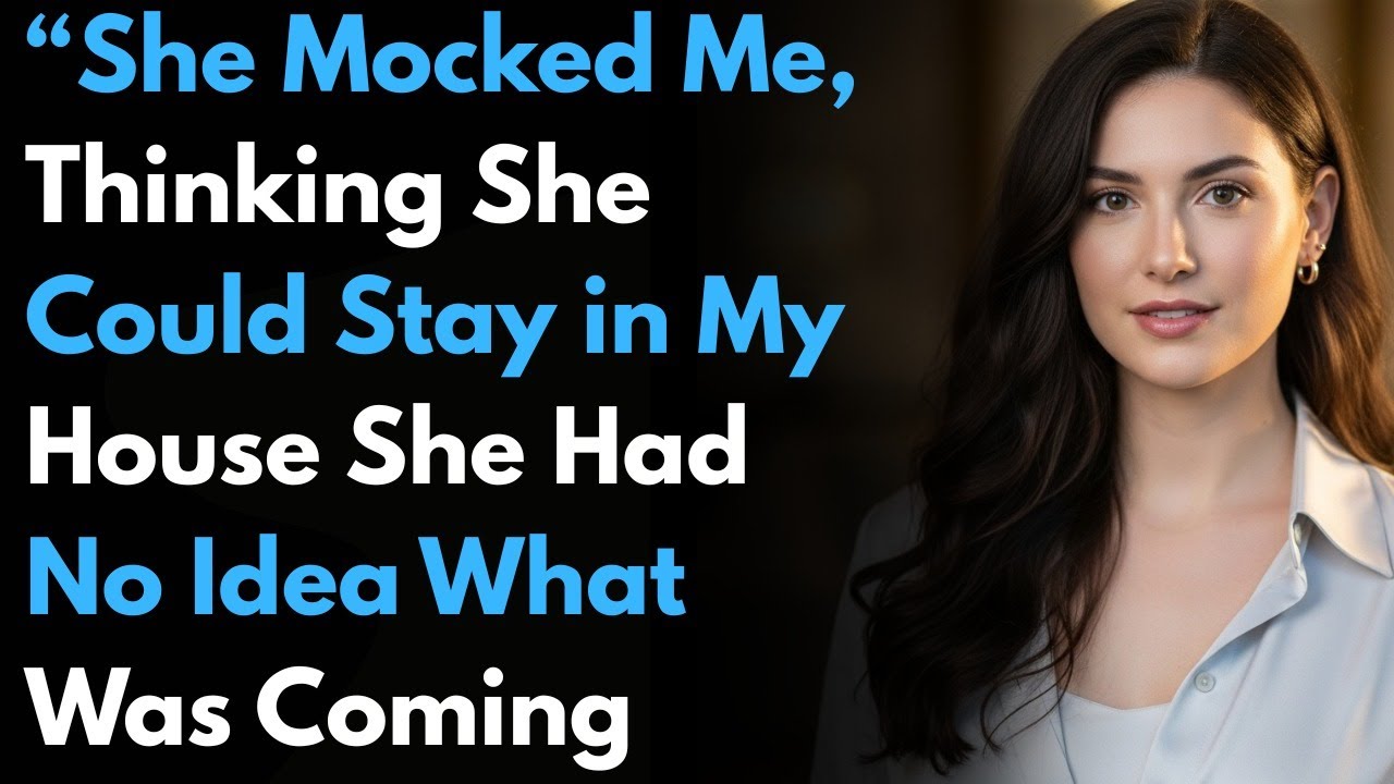 “She Mocked Me, Thinking She Could Stay in My House — She Had No Idea ...