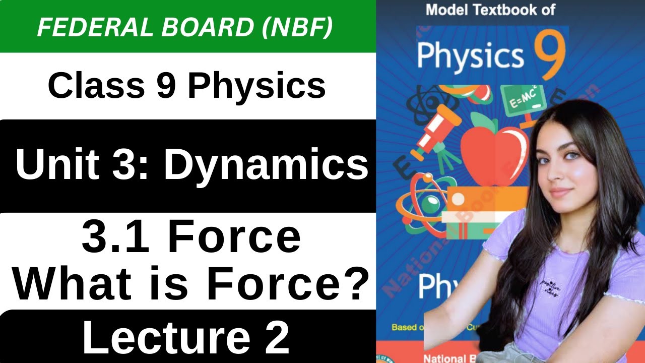 Force | Chapter 03 Dynamics | Class 9 Physics Federal Board 2025 New ...