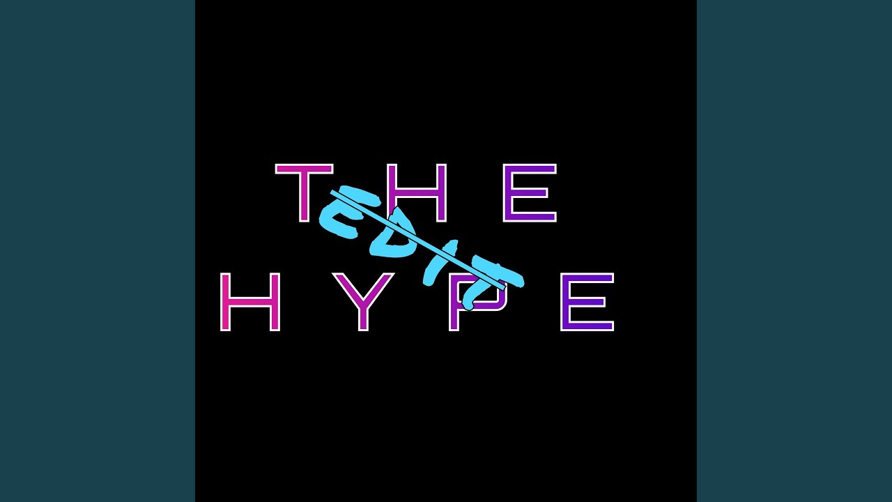 The Hype (Edit) - YouTube
