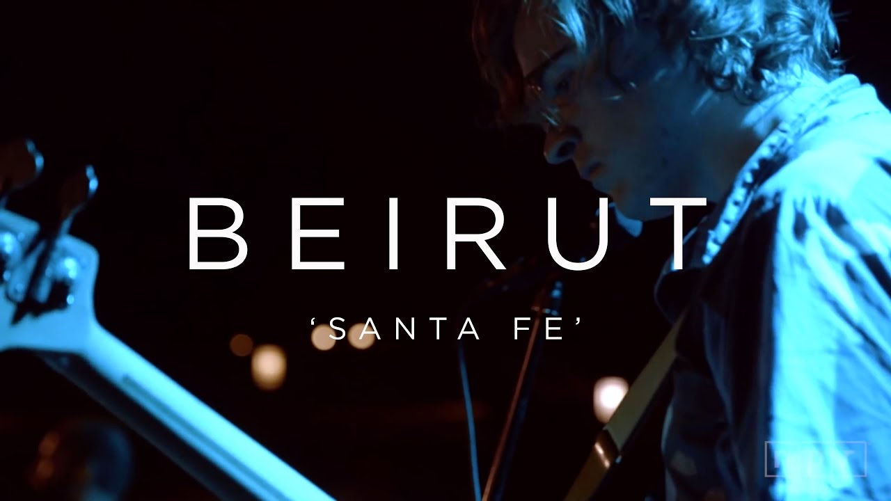 Beirut: Santa Fe | NPR MUSIC FRONT ROW - YouTube