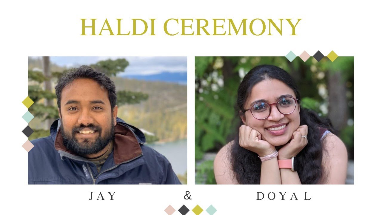 Doyal and Jay's Haldi Ceremony - YouTube