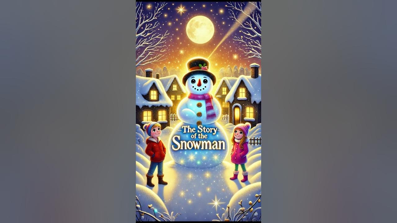 "The Magical Tale of Frosty the Snowman" #snowman #story #bedtime ...