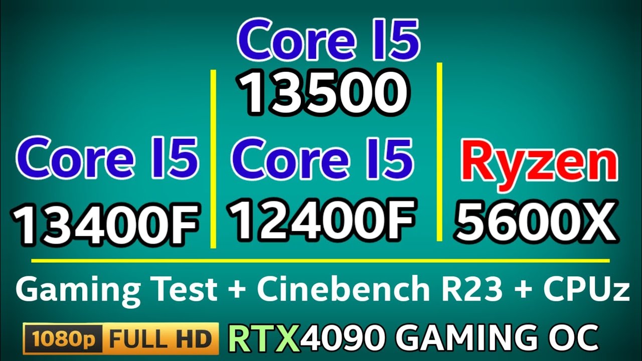 I5 13500 Vs I5 13400f Vs I5 12400f Vs R5 5600X Vs R5 7600X Gaming Test I5 13500 Vs I5 13400f Vs I5 12400f Vs R5 5600X Vs R5 7600X Gaming Test